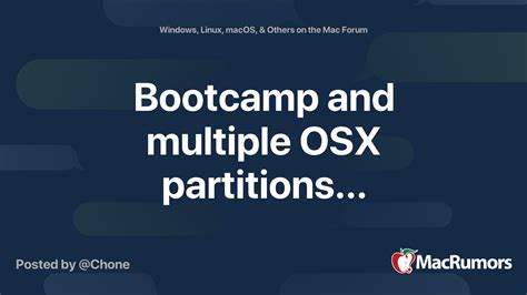 Bootcamp And Multiple Osx Partitions Macrumors Forums