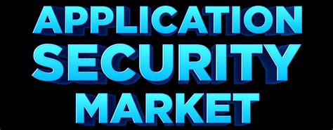 application security market size and share forecast insights by