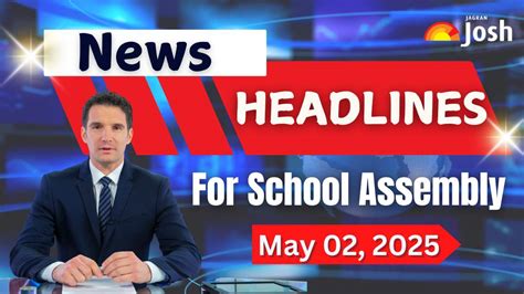 Todays School Assembly Headlines 02 May 2025 Gst Collections Hit Record ₹237 Lakh Crore In
