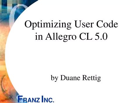 Ppt Optimizing User Code In Allegro Cl 50 Powerpoint Presentation