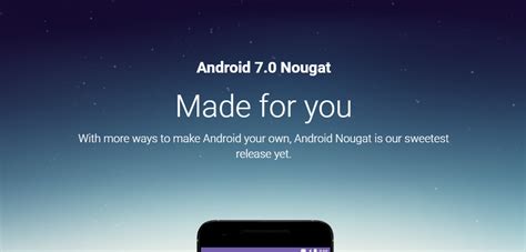 Android 7 0 Nougat Is Here And Heres Whos Getting It First