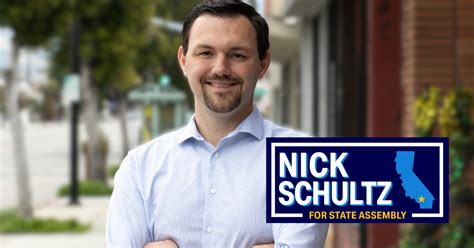 Home Vote Nick Schultz California State Assembly