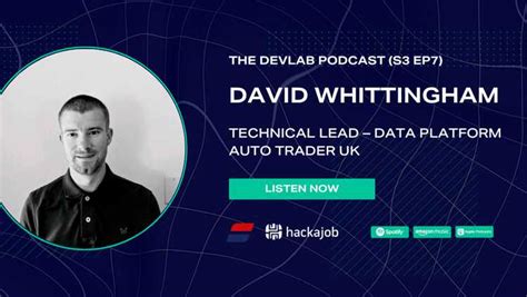 autotrader x the dev lab podcast david autotrader careers