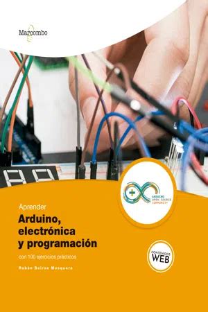 [PDF] Aprender Arduino, electrónica y programación con 100 ejercicios ...