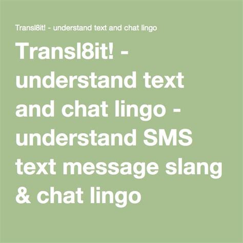 Transl8it Understand Text And Chat Lingo Sms Text Message Sms Text Text Messages