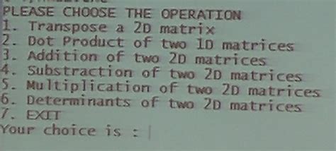 Solved Write C Program That Will Ask User To Choose From