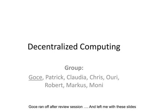 Ppt Decentralized Computing Powerpoint Presentation Free Download