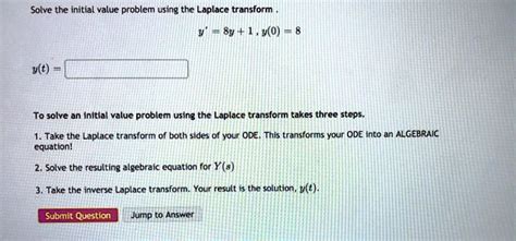 Solve The Initial Value Problem Using The Laplace Transform 8y 1 9o Yt