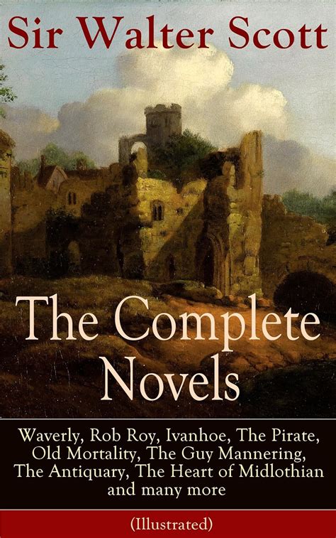 The Complete Novels Of Sir Walter Scott Waverly Rob Roy