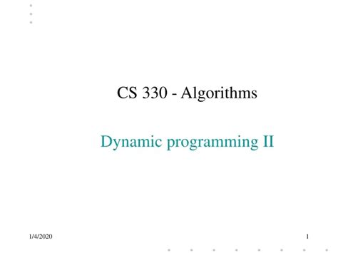 Ppt Cs 330 Algorithms Dynamic Programming Ii Powerpoint