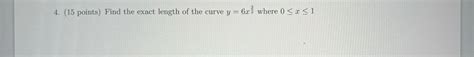 Solved 15 ﻿points ﻿find The Exact Length Of The Curve