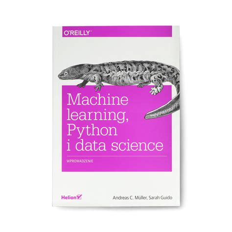 Machine Learning Python I Data Science Wprowadzenie Andreas C