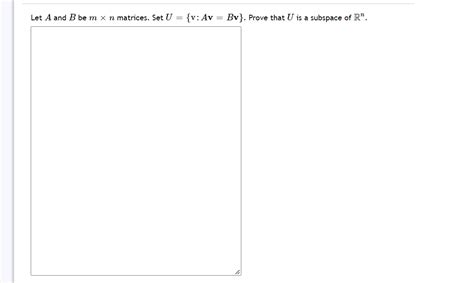 Solved Let A And B Be Mn Matrices Set U V Av Bv Prove Chegg