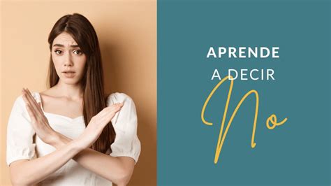 Cómo Aprender A Decir No Encarna Teruel