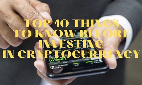 Top 10 Things To Know Before Investing In Cryptocurrency Techbullion