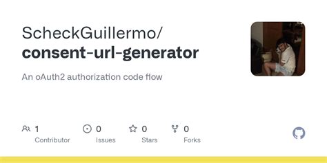 Github Scheckguillermo Consent Url Generator An Oauth2 Authorization Code Flow