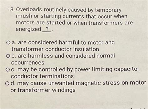 Solved 18 Overloads Routinely Caused By Temporary Inrush Or