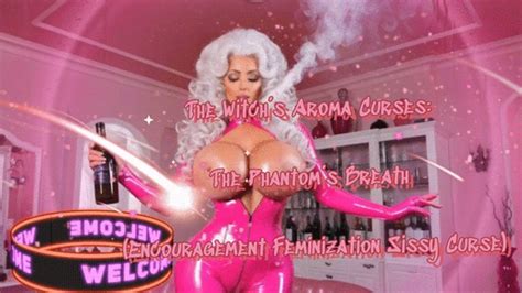 The Witchs Aroma Curses The Phantoms Breath Encouragement