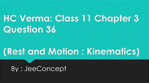 HC Verma Solution Chapter Class Physics Kinematics Rest And Motion YouTube