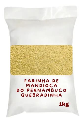 Farinha De Mandioca Do Pernambuco Quebradinha 1kg Mercadolivre