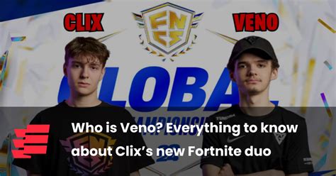 Who Is Veno Everything To Know About Clixs New Fortnite Duo Esportsgg