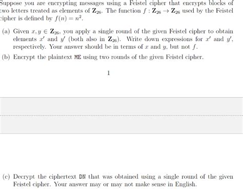 Solved Suppose You Are Encrypting Messages Using A Feistel