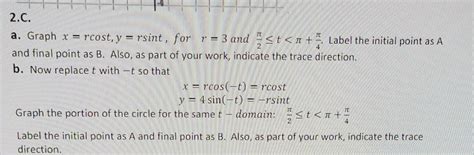 Solved Graph x rcost y rsint for r 3 and 2πt