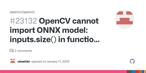 OpenCV Cannot Import ONNX Model Inputs Size In Function Cv Dnn