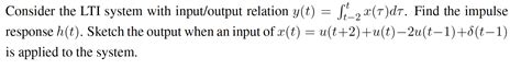 Solved Consider The Lti System With Inputoutput Relation