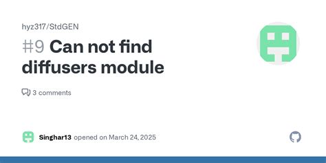 Can Not Find Diffusers Module · Issue 9 · Hyz317stdgen · Github