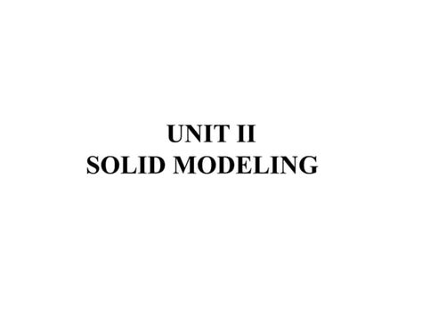 solid modeling pptx cad 3d modeling types ppt