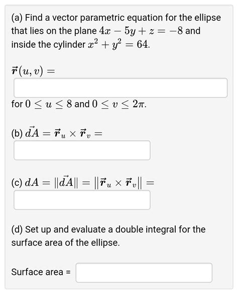 Solved A Find A Vector Parametric Equation For The Ellipse