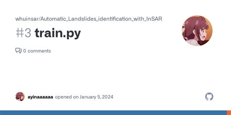 Train Py Issue Whuinsar Automatic Landslides Identification With InSAR GitHub