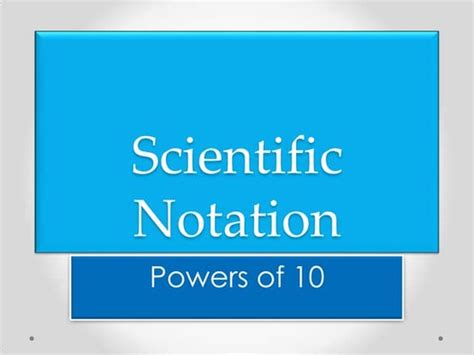 Scientific Notation Powerpoint Ppt