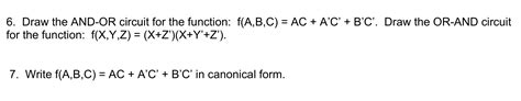 Solved Draw The AND OR Circuit For The Function F A B C Chegg