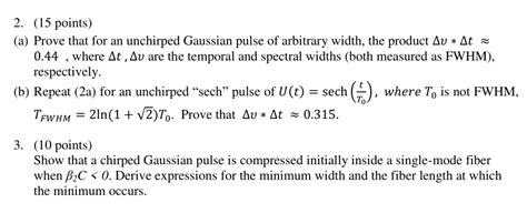Solved 2 15 Points A Prove That For An Unchirped Gaussian Pulse Of