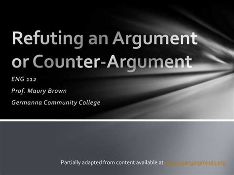 Refuting An Argument Or Counter Argument Pptx Science