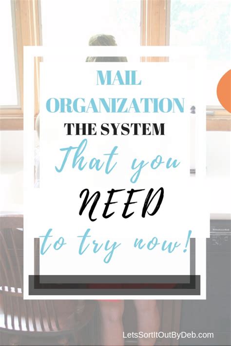 Mail Organization What To Do How To Do Lets Sort It Out By Deb