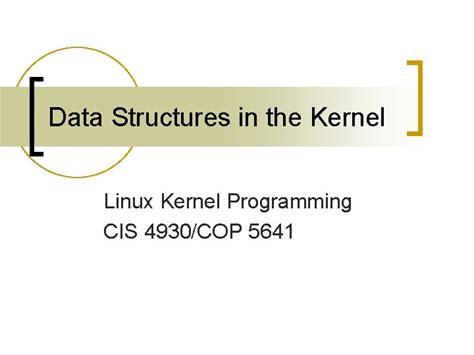 Data Structures In The Kernel Linux Kernel Programming