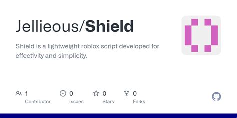 GitHub Jellieous Shield Shield Is A Lightweight Roblox Script Developed For Effectivity And