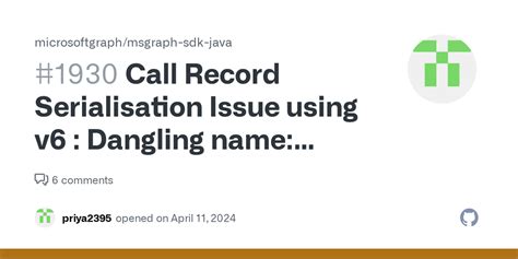 Call Record Serialisation Issue Using V6 Dangling Name Guest · Issue