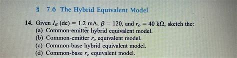 solved § 7 6 ﻿the hybrid equivalent model14 ﻿given