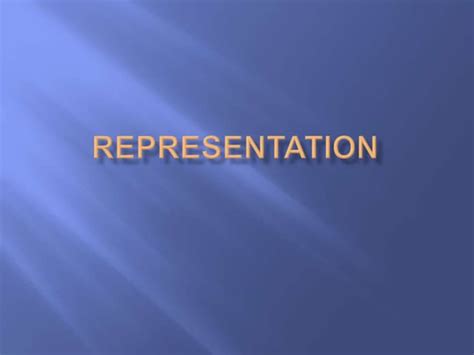 Representation Ppt