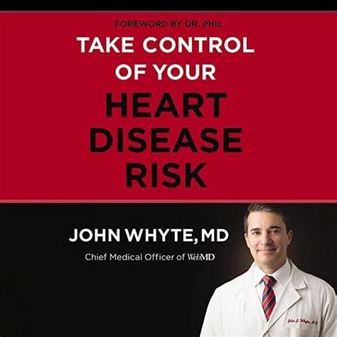 A Conversation With Dr John Whyte Author Of Take Control Of Your Heart Disease Risk Daily Remedy