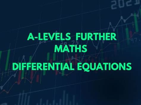 A Level Further Pure Maths 2 Differential Equations Lesson Booklet Answers Teaching Resources