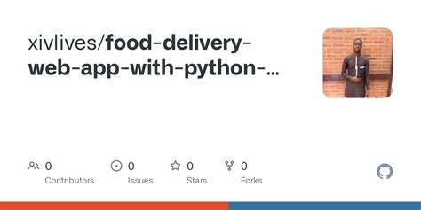 Github Xivlives Food Delivery Web App With Python Project