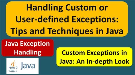 Handling Custom Or User Defined Exceptions Tips And Techniques In Java