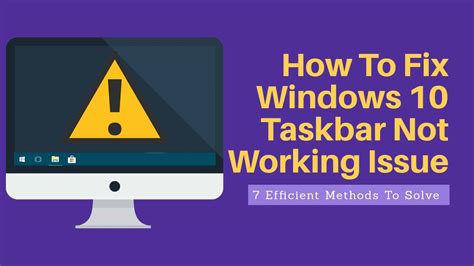 Ways To Fix Windows Taskbar Not Working Issue Solved