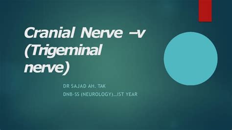 Anatomical Details Of Trigeminal Nerve With Clinical Correlates Pptx