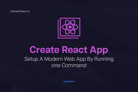 Kenalan Dengan Create React App React Adalah Salah Satu Framework